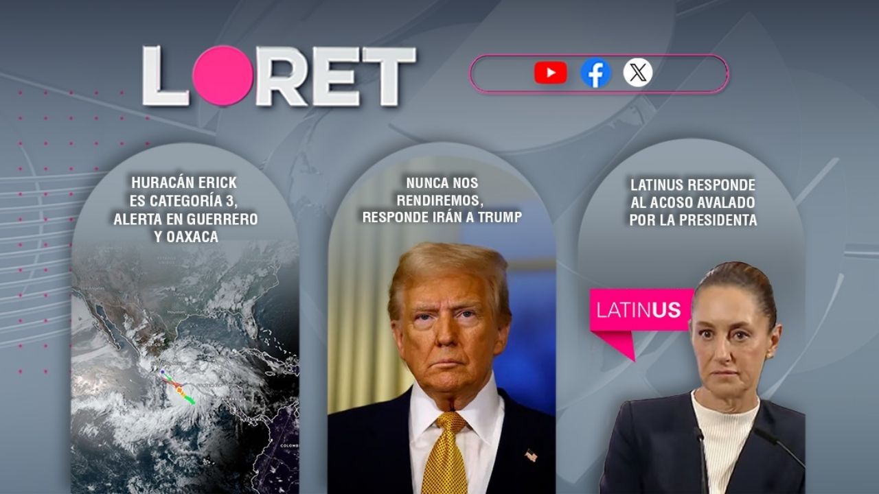 Loret en Latinus: 18 de junio | LatinUS