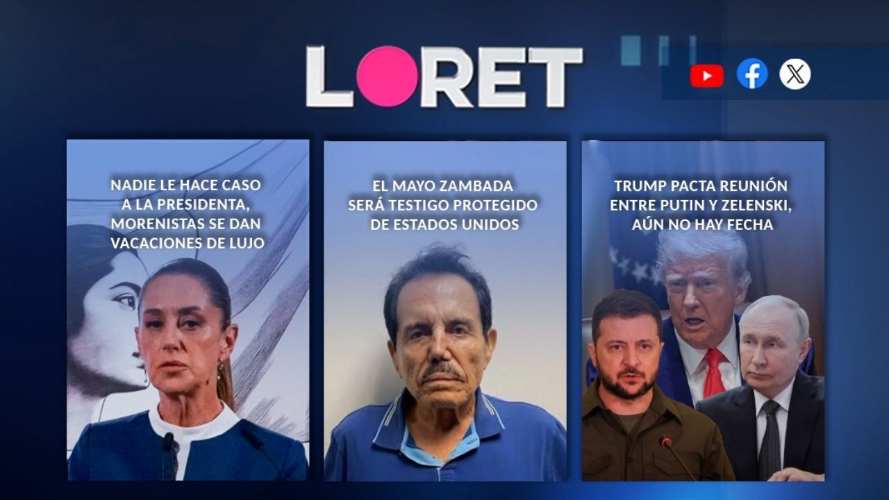 Loret en Latinus: 18 de agosto | LatinUS