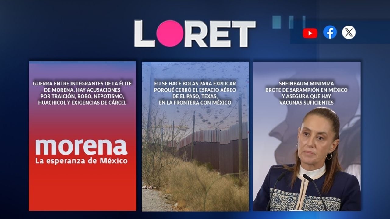 Loret en Latinus: 11 de febrero | LatinUS
