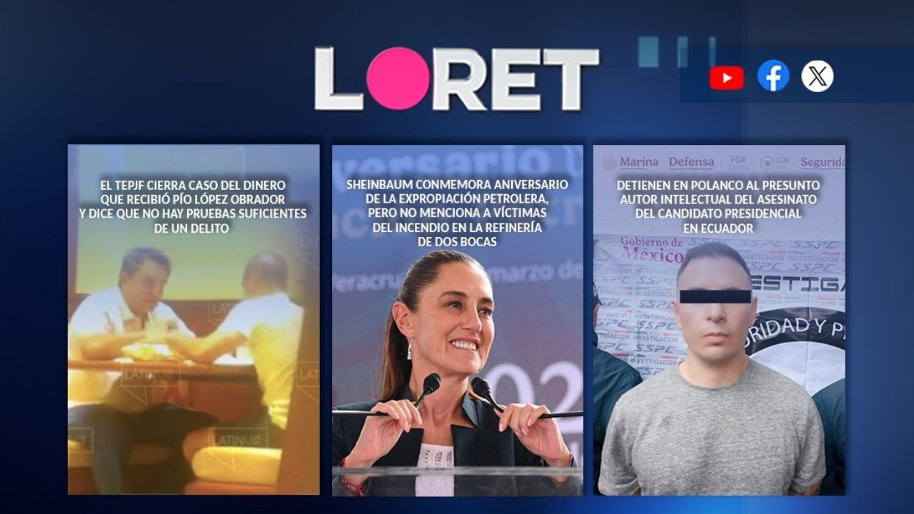 Loret en Latinus: 18 de marzo | LatinUS