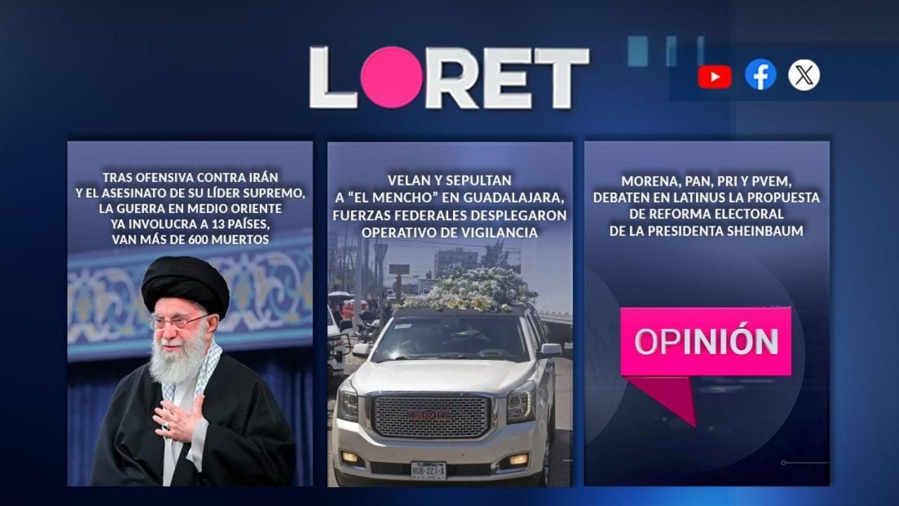 Loret en Latinus: 2 de marzo | LatinUS